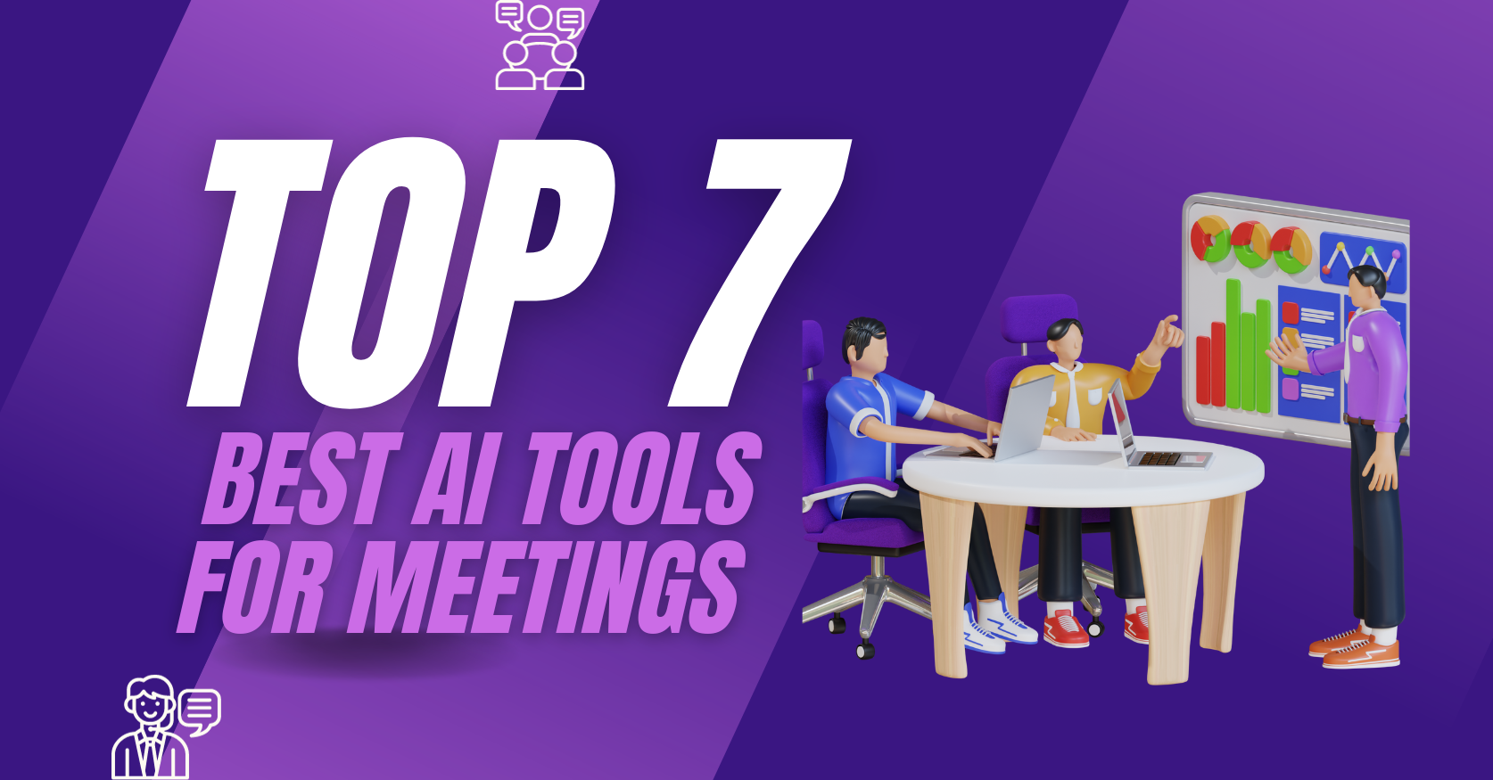 Top 7 Best AI Tools for Meetings you need to know