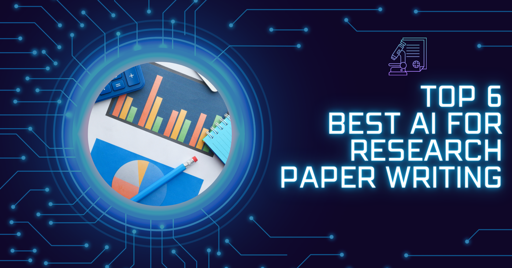 Top 6 Best AI for Research Paper Writing you need to know