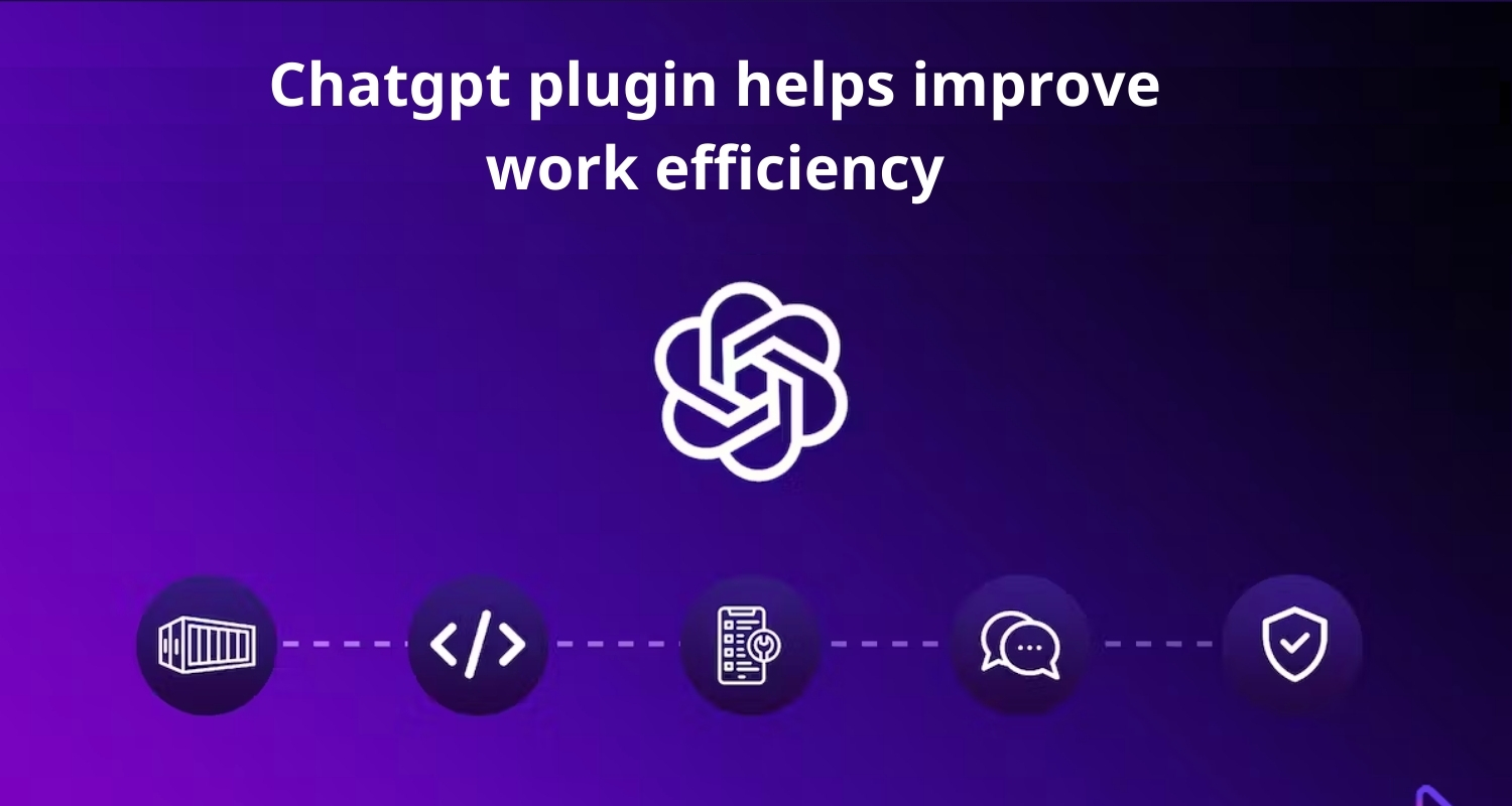 10 chatgpt plugin helps improve work efficiency