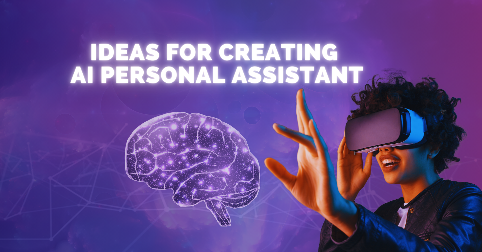 Top 10 Ideas For Creating AI Personal Assistant
